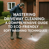 The Ultimate Guide to Softwashing: Your Questions Answered – SoftWash ...